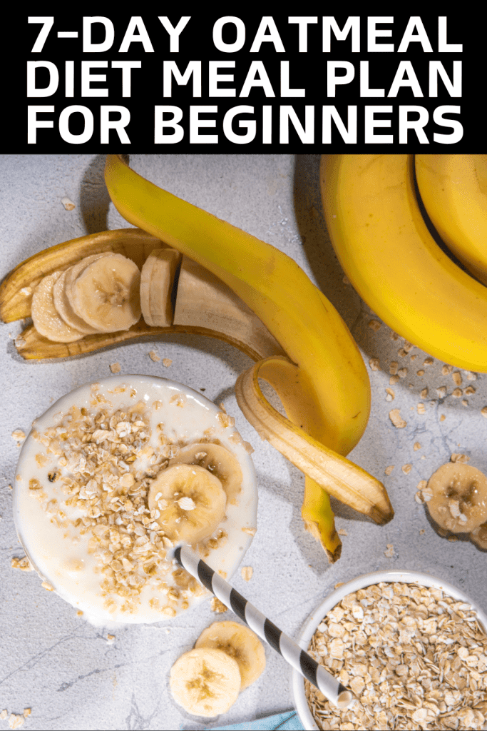 7-Day Oatmeal Diet Meal Plan for Weight Loss – Dietareas